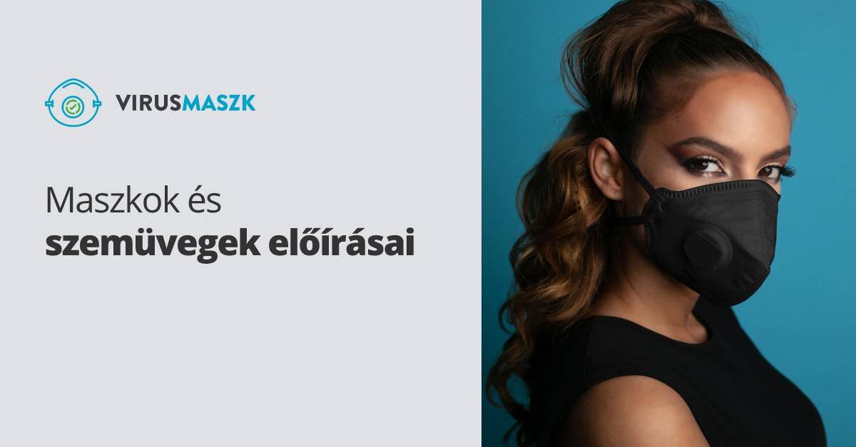 A munkavédelmi maszkok és szemüvegek előírásai | Vírusmaszk Blog