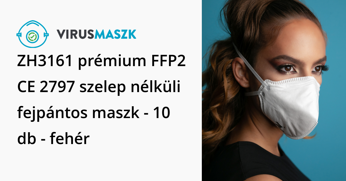 ZH3161 prémium FFP2 CE 2797 szelep nélküli fejpántos maszk - 10 db ...