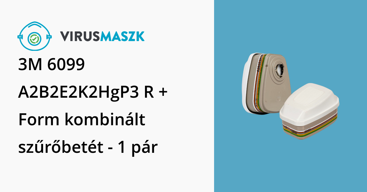 3M 6099 A2B2E2K2HgP3 R + Form kombinált szűrőbetét | Vírusmaszk